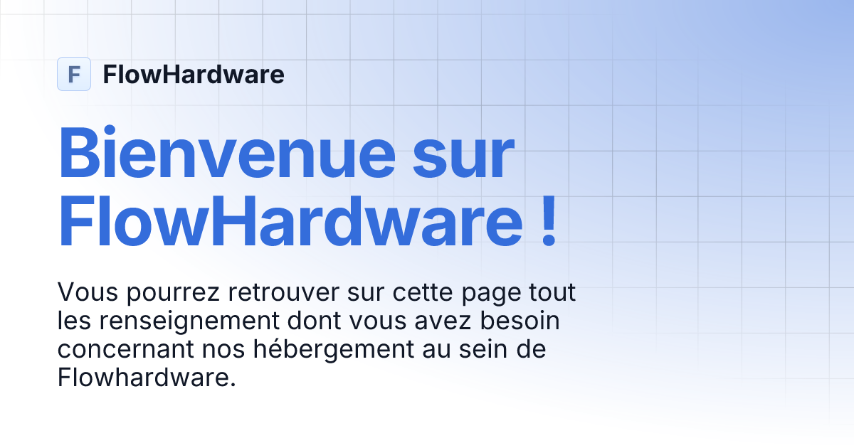 Bienvenue sur FlowHardware ! | FlowHardware